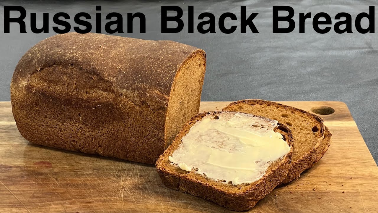 Russians Know How To Make Bread - Russian Black Bread - A Simple Recipe For Perfect Bread