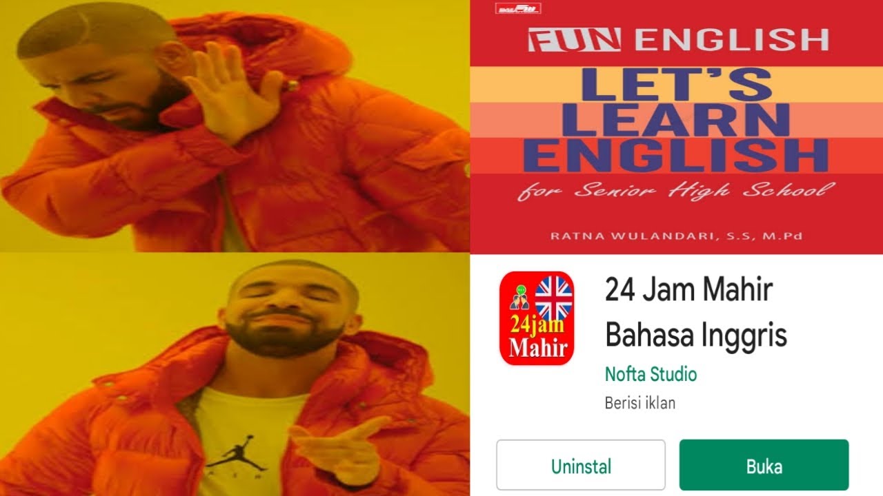 aplikasi yang kalian butuhkan dan inginkan( meme apk 24 jam mahir bahasa inggris)