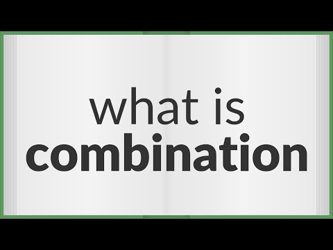Combination | meaning of Combination
