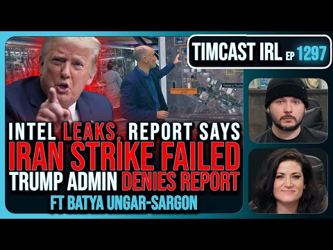 IRAN STRIKE FAILED Claims LEAKED Intel Report, Trump Admin DENIES Report | Timcast IRL
