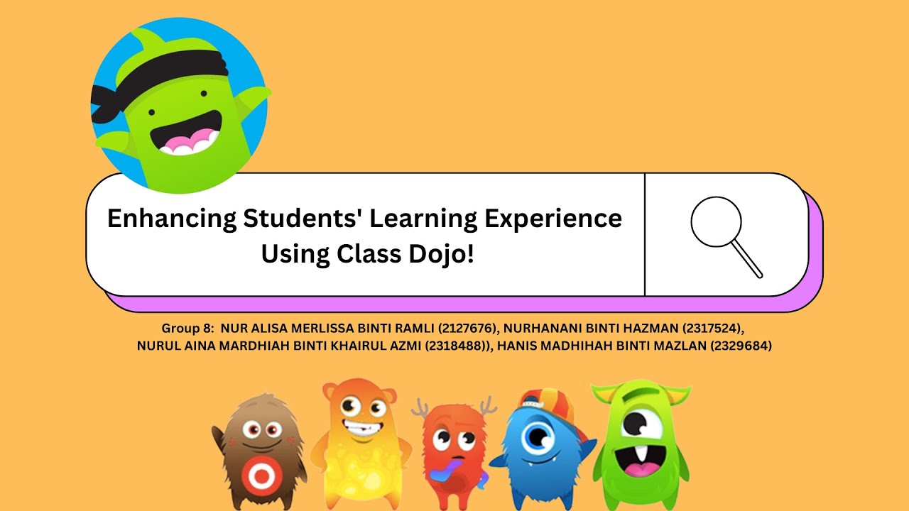 Enhancing Students' Learning Experience Using Class Dojo!