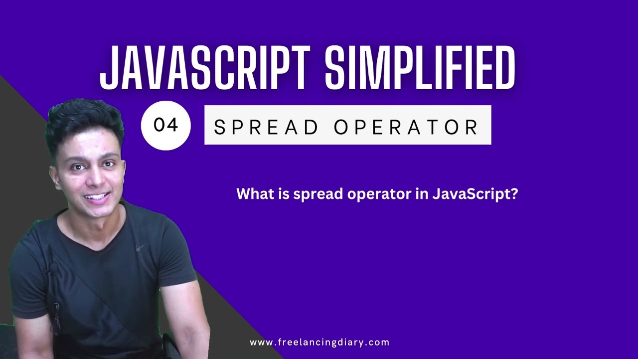 Spread Operator in JavaScript 🔥 ( Using spread with string, array & object) | JavaScript Simplified