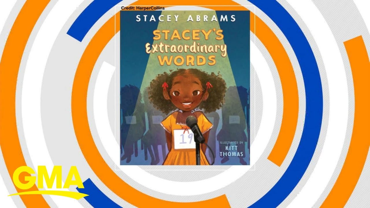 Stacey Abrams Talks New Childrens Book Staceys Extraordinary Words ...