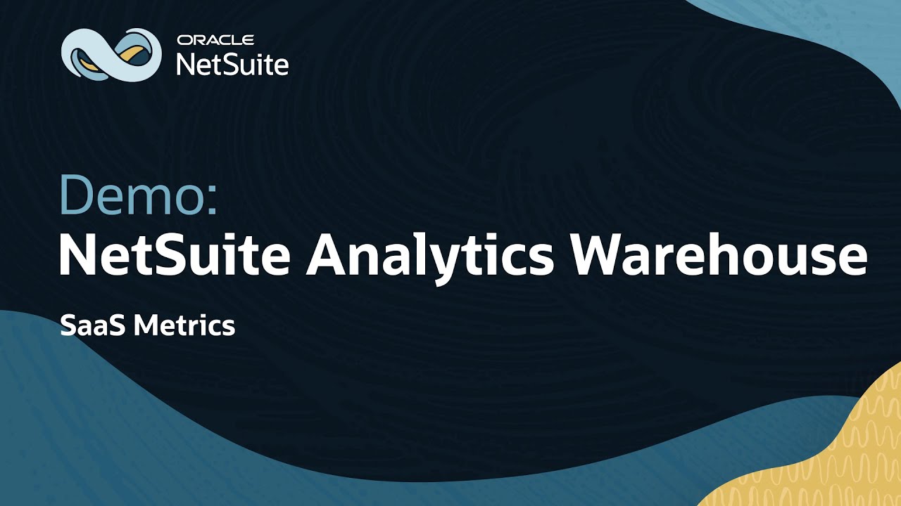 NetSuite Analytics Warehouse Demo: SaaS Metrics