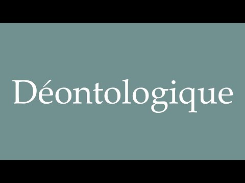 How to Pronounce ''Déontologique'' (Ethics) Correctly in French