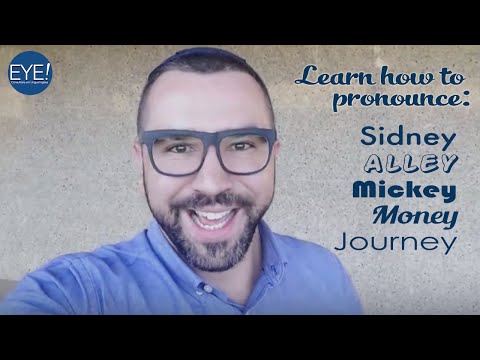 Learn how to pronounce: Sidney, Alley, Mickey, Money and Journey.