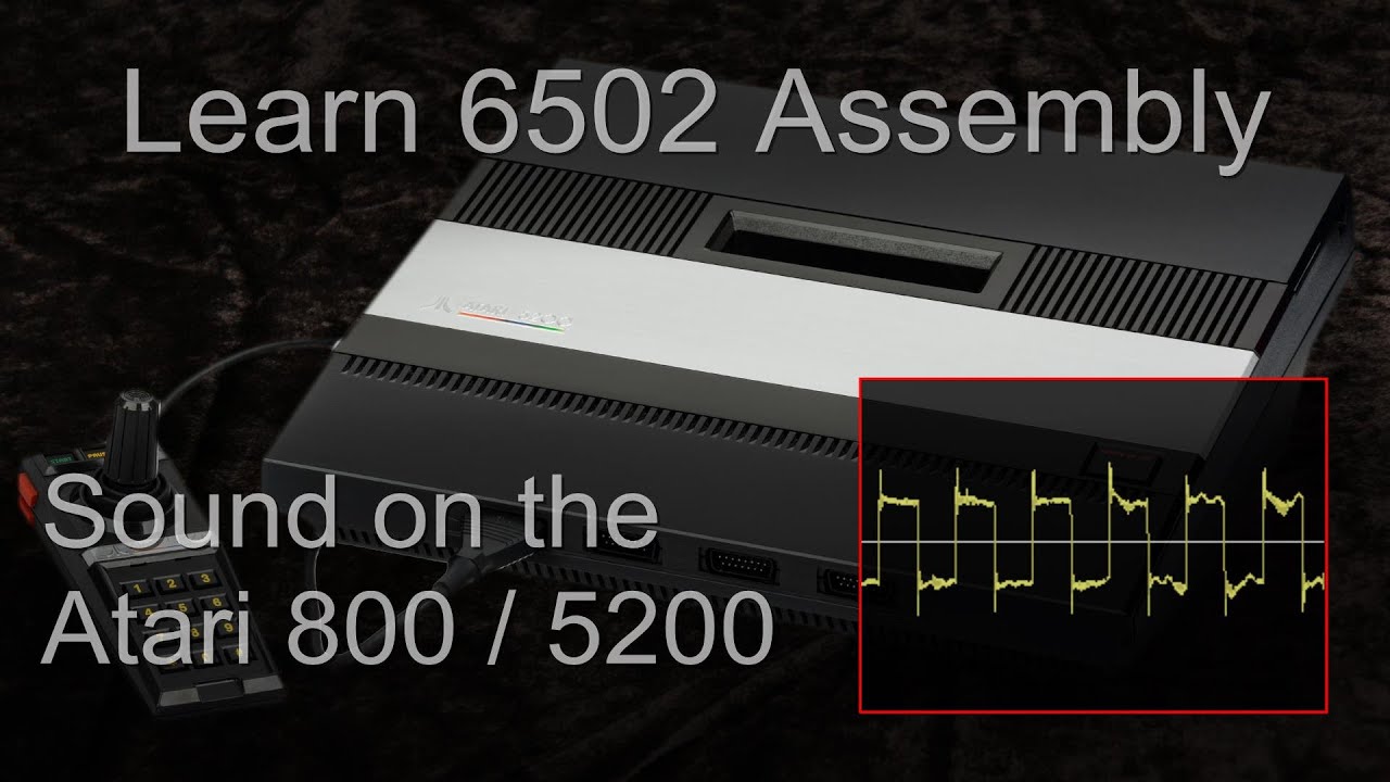 Sound on the Atari 800 / 5200 - 6502 Assembly Lesson P23