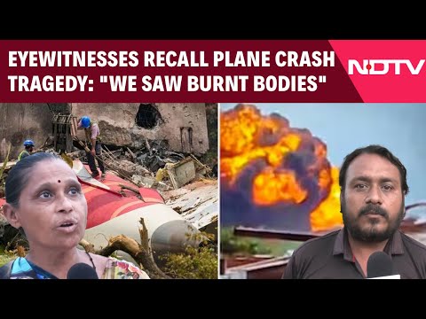 Air India Plane Crash | 'The Scene Was Horrifying': Eyewitnesses Recall Ahmedabad Air Tragedy