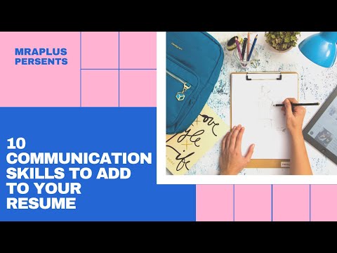 10 Communication Skills To Add to Your Resume