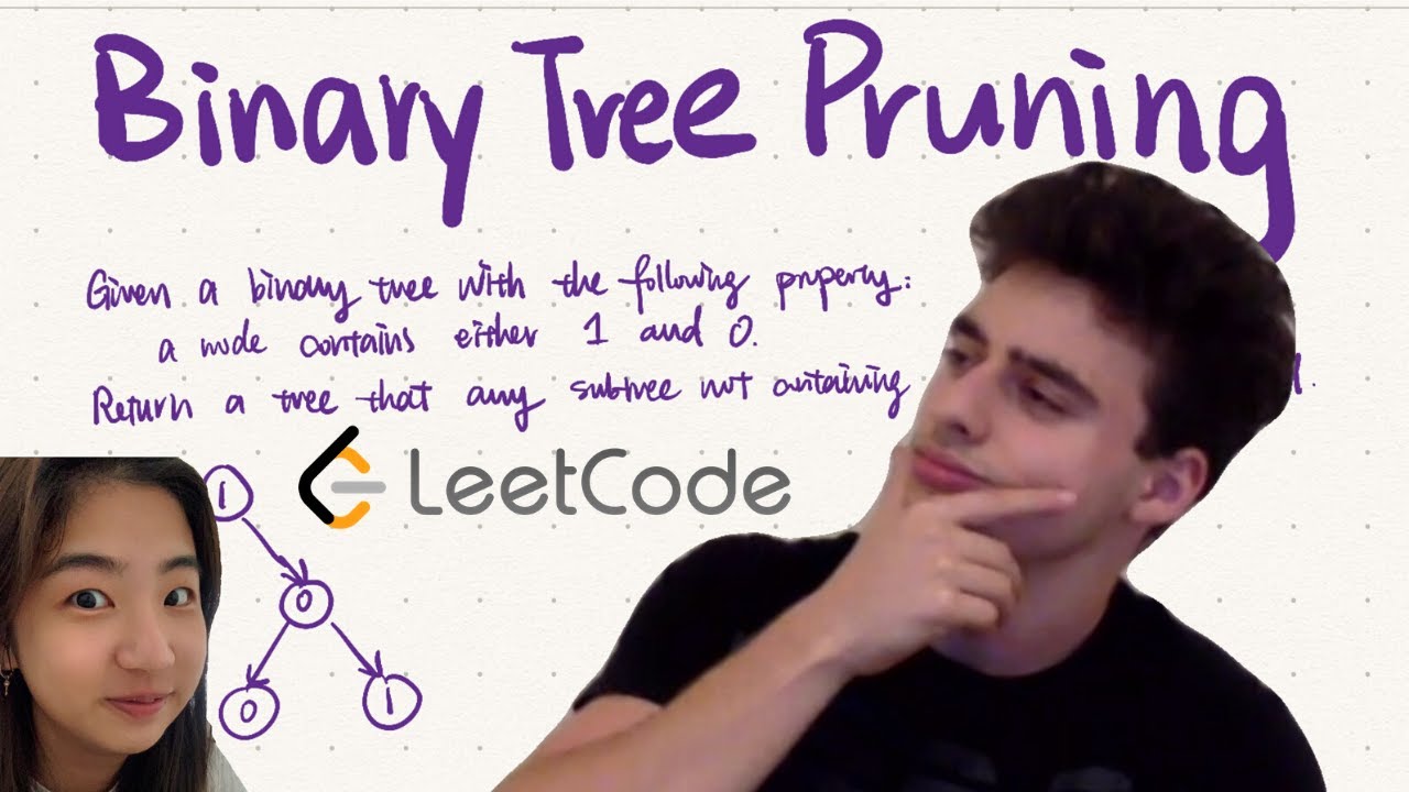 Binary Tree Pruning [LeetCode 814] | With Algorithm
