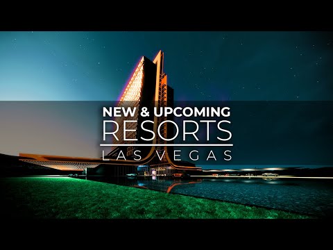 Newest Hotels And Casinos In Las Vegas | Upcoming Hotels In Las Vegas