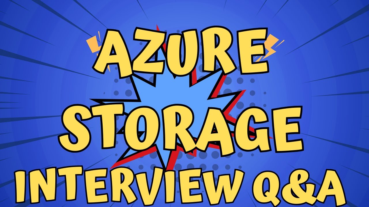 Azure Storage Interview Q&A