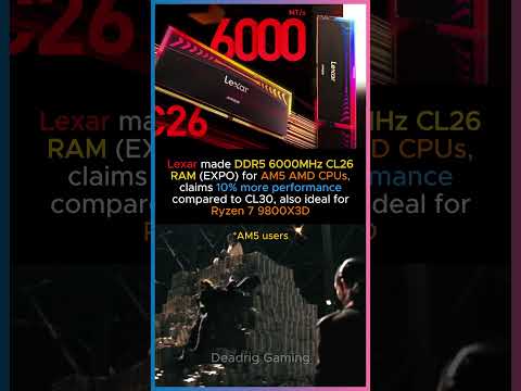 Lexar made DDR5 6000 CL26 RAM for AMD CPUs, ideal for Ryzen 7 9800X3D