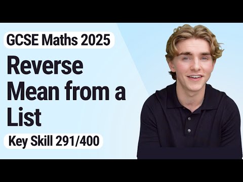 Reverse Mean from a List | GCSE Maths 2025 | 291/400