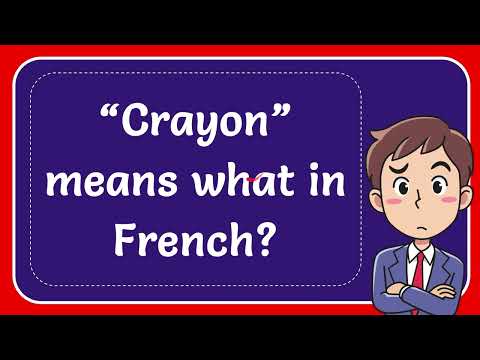 “Crayon” means what in French?