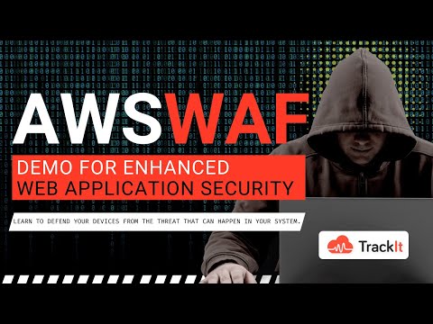 AWS WAF in Action for Enhanced Web Application Security