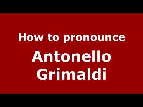 How to pronounce Antonello Grimaldi (Italian/Italy) - PronounceNames.com