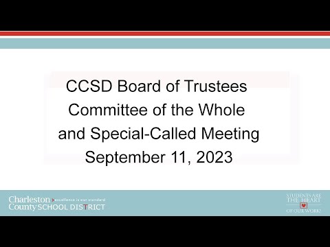 CCSD Board of Trustees Committee of the Whole and Special-Called Meeting | September 11, 2023