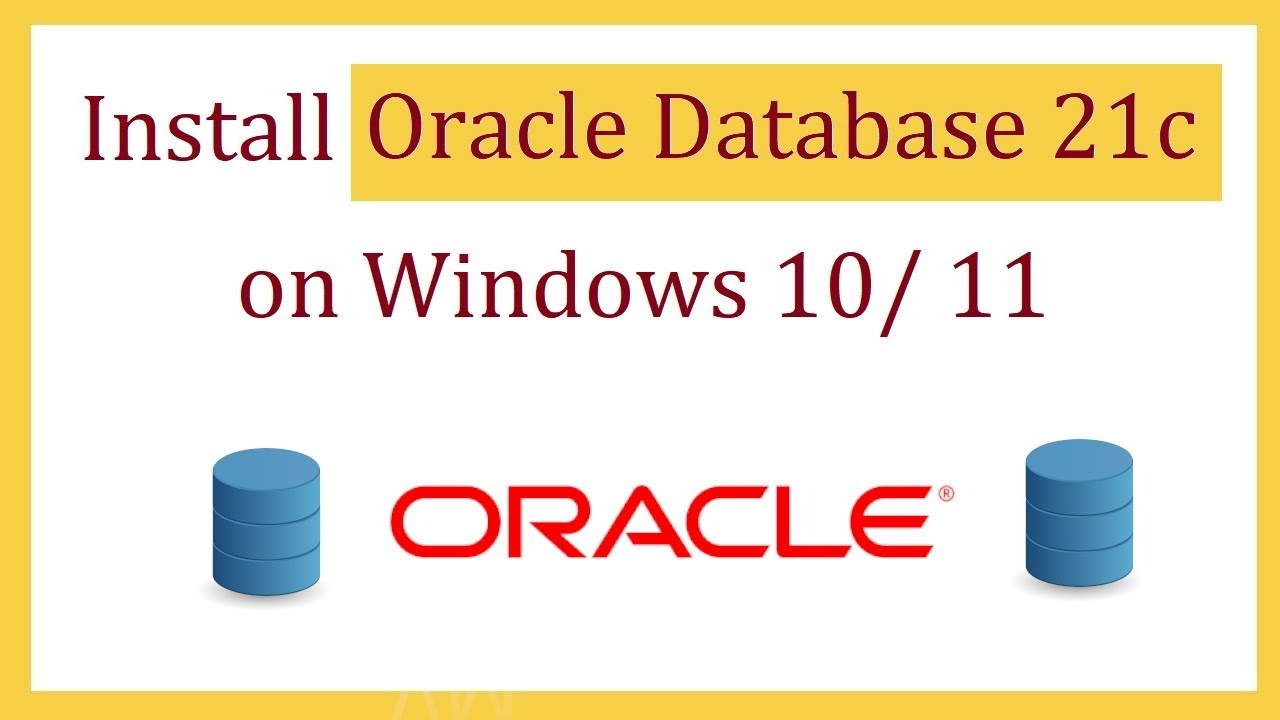 How to install Oracle Database on Windows 10