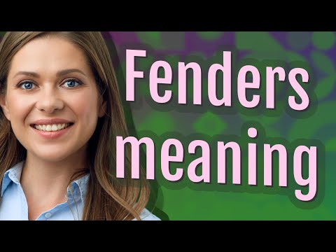 Fenders | meaning of Fenders