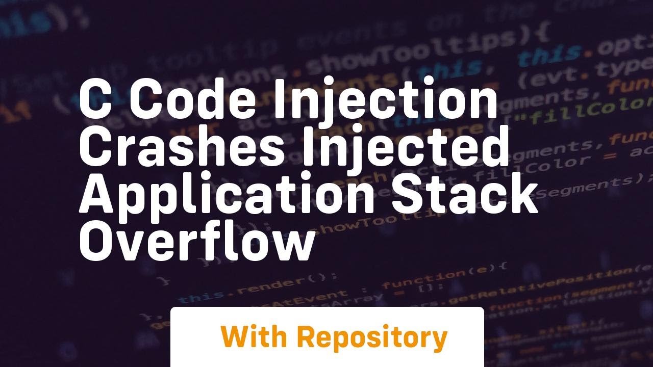 C Code Injection crashes injected application Stack Overflow