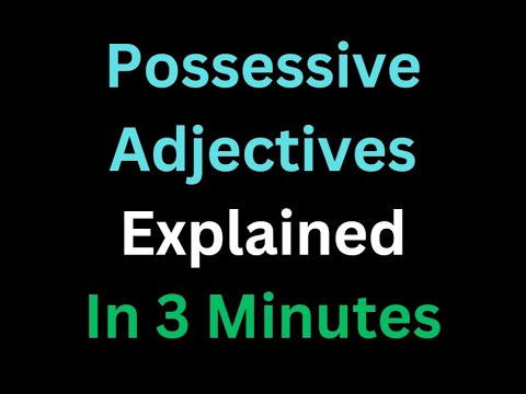 Spanish - Possessive Adjectives Explained In 3 Minutes