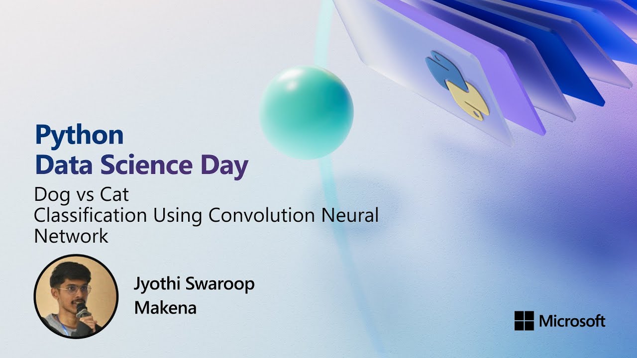 Dog vs Cat Classification Using Convolution Neural Network | Python Data Science Day