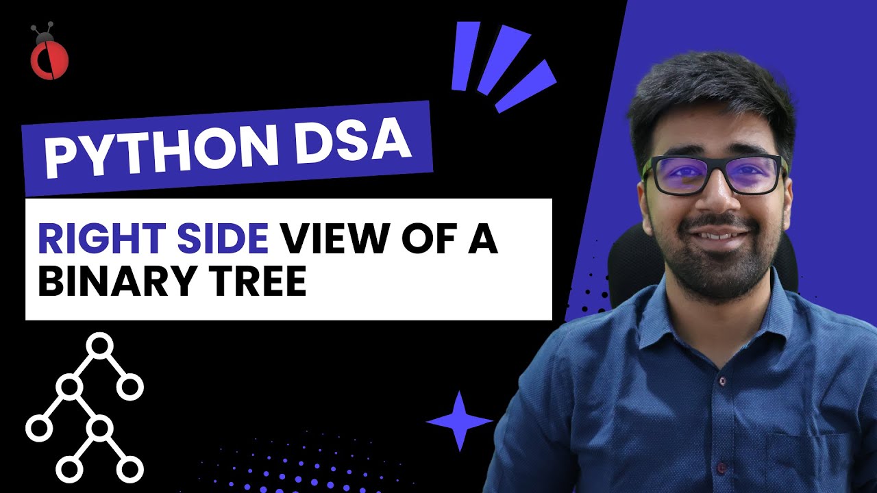 DSA in Python - Right Side View of Binary Tree | BFS + Reverse DFS | Leetcode 199 - Part 116 [Hindi]