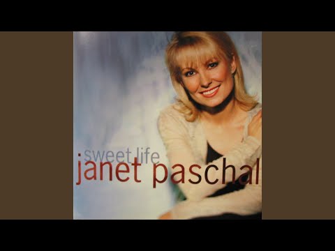 Sweet Life Lyrics - Janet Paschal