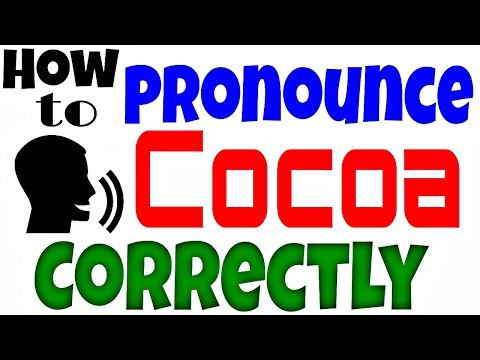 How to Pronounce COCOA Correctly