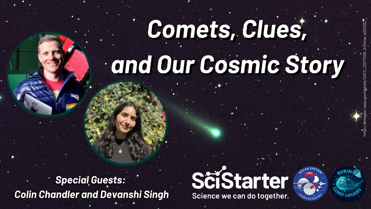 Comets, Clues, and Our Cosmic Story, Do NASA Science LIVE!