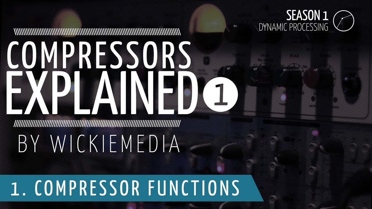Audio Compressors explained #1 - functions