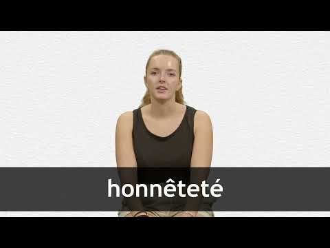 English Translation of “HONNÊTETÉ” | Collins French-English Dictionary
