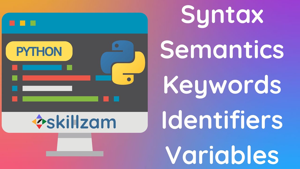 02 Python Keywords, Identifiers & Variables