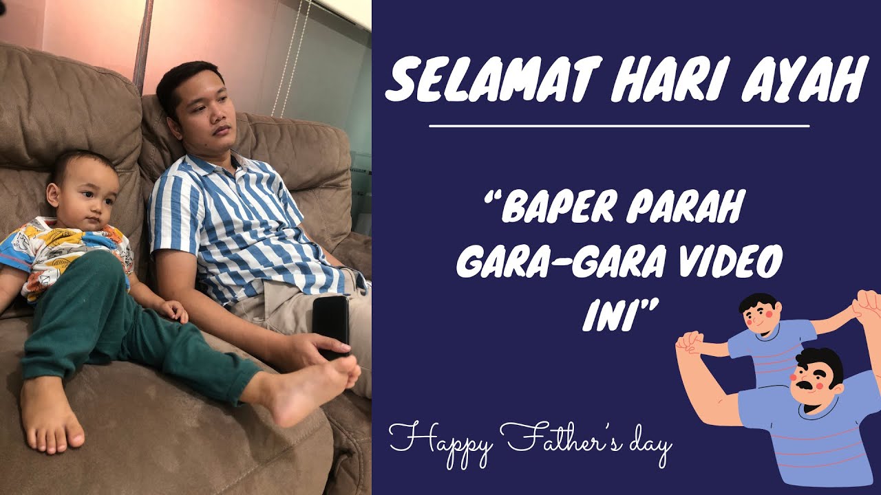 SELAMAT HARI AYAH  | HAPPY FATHER’S DAY OPI