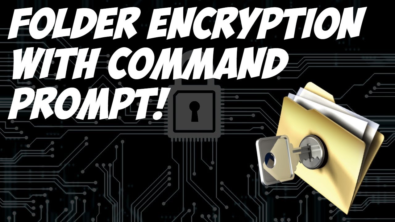 Encryption of files/folders using Command Prompt