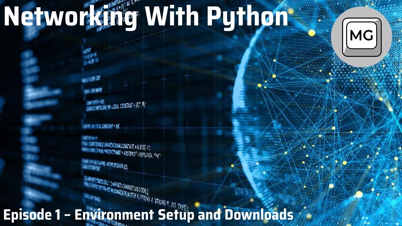 Python Networking Tutorial - 1 - Setup/Installation