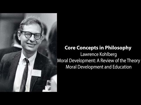 Lawrence Kohlberg | Moral Development and Education | Philosophy Core Concepts