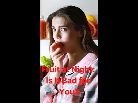Fruit at Night: Is It Bad for You? #shorts