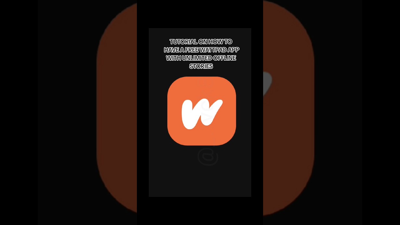 tutorial on how to have a free Wattpad app with unlimited offline stories