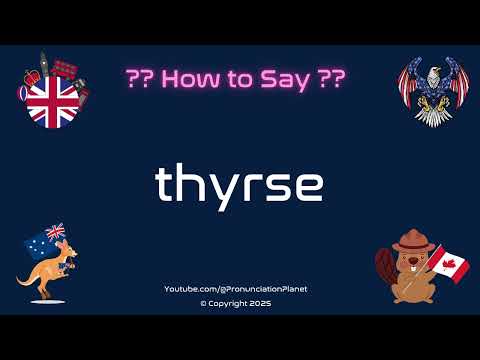 ๐๐ฟ How to Pronounce thyrse? (CORRECTLY) | Pronunciation Planet