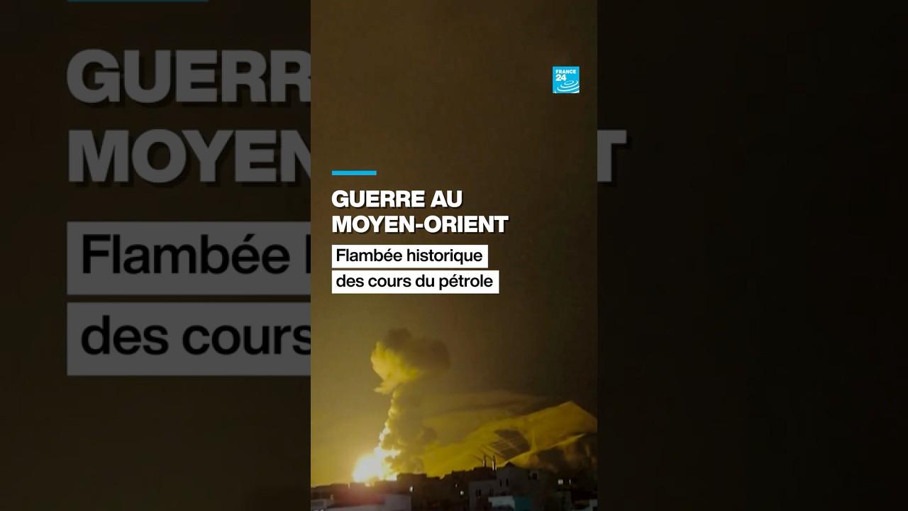 Guerre au Moyen-Orient : flambée historique des cours du pétrole • FRANCE 24