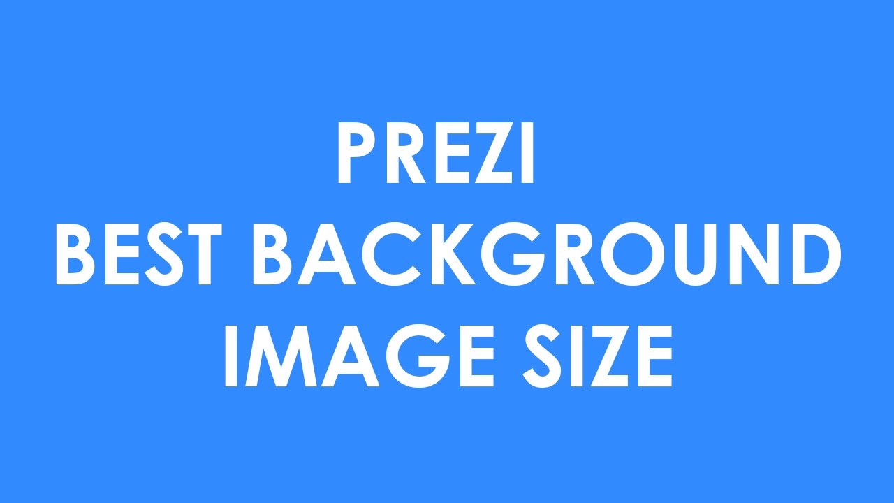 Prezi Background Image Size & Tips