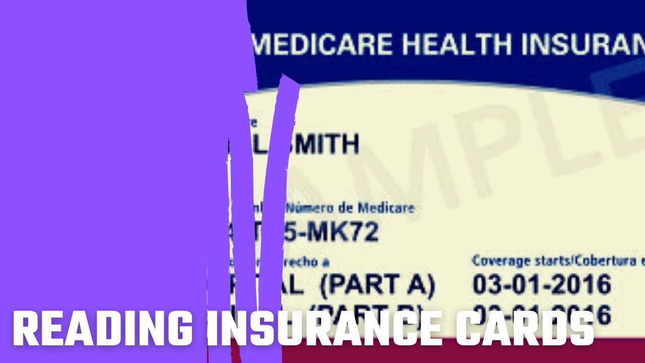 Reading Insurance Cards