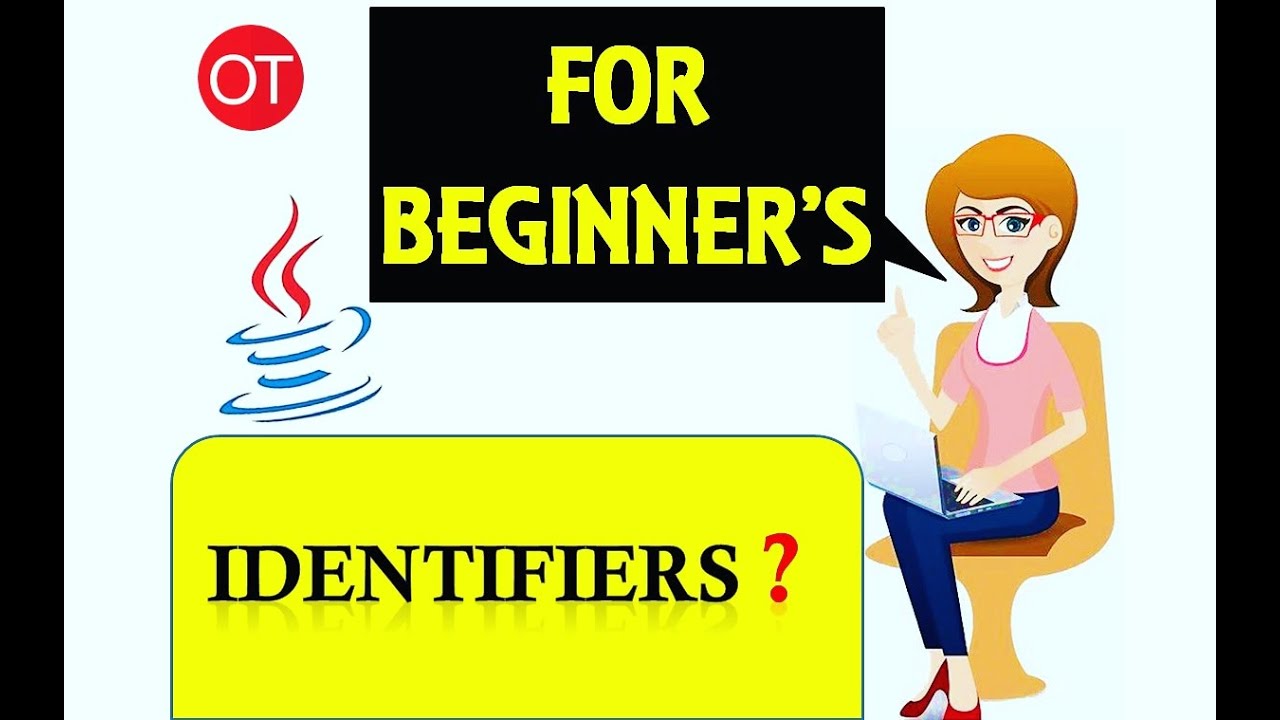 Beginner's #1 What is Java Identifiers ?