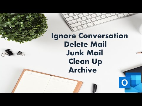 How to Ignore conversation, Delete Mail, Clean Up and Archive in Outlook| Outlook 2019,365 in Hindi