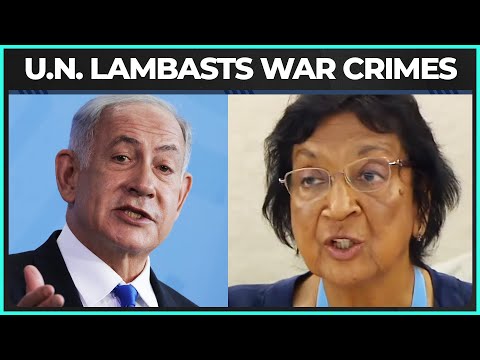 U.N Official BLASTS Israel For War Crimes in Gaza