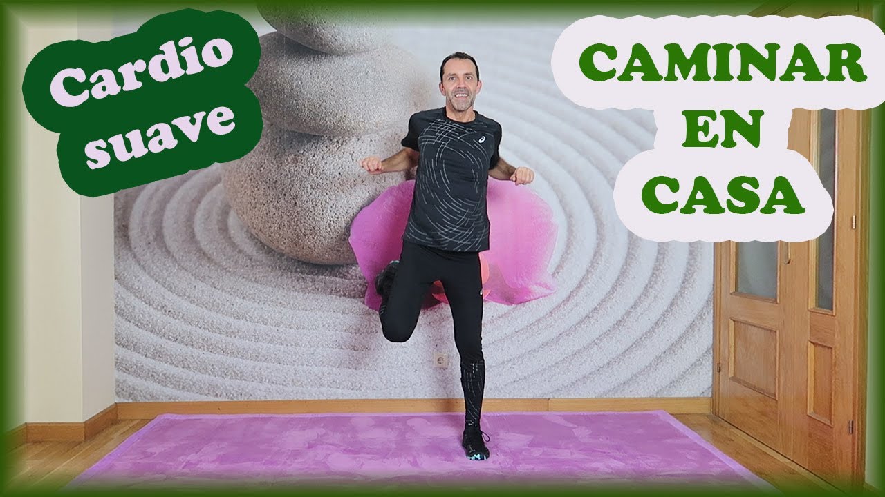 Rutina De Cardio Suave Caminando En Casa Para Bajar De Peso Y Ponerse
