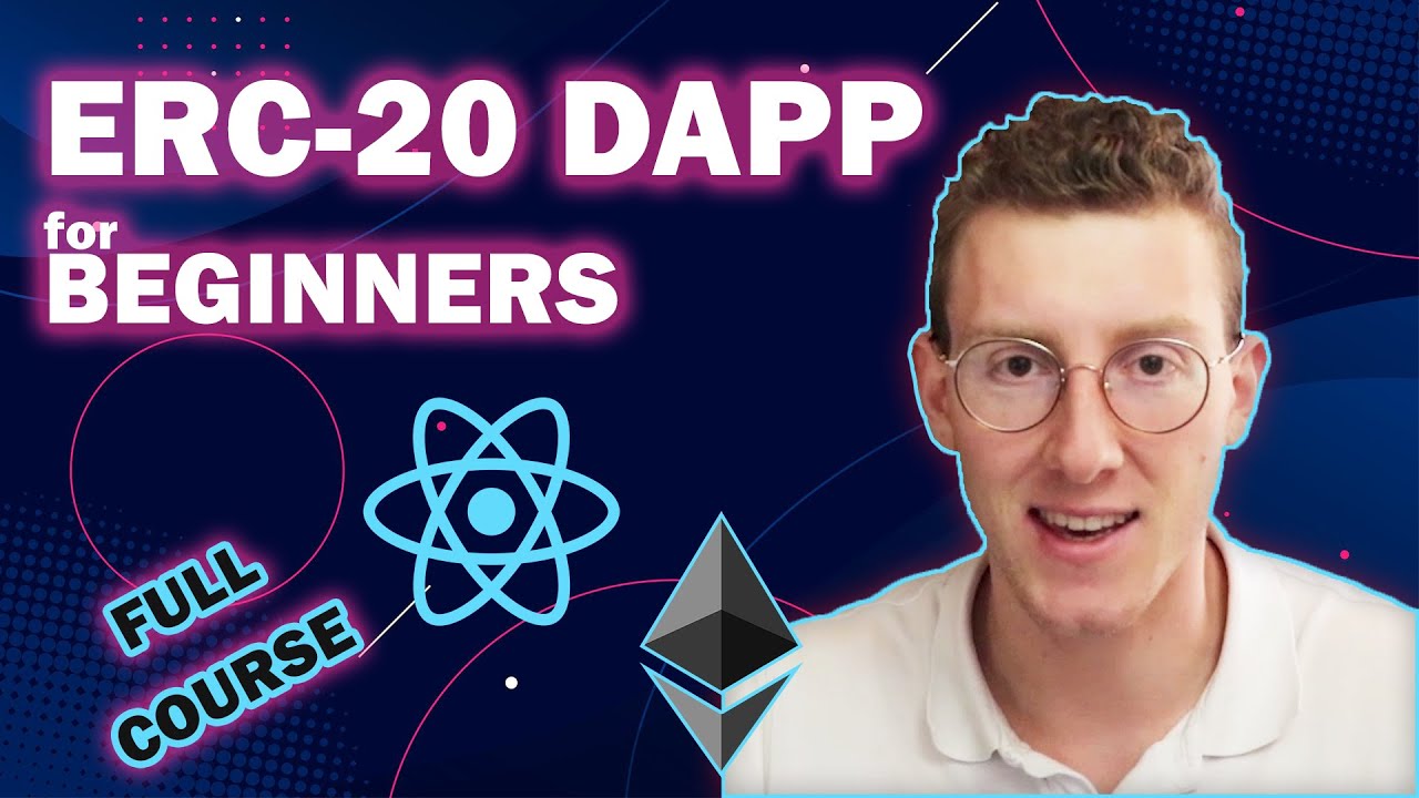 Ethereum and React for beginners - Your first ERC-20 dapp [FULL COURSE]