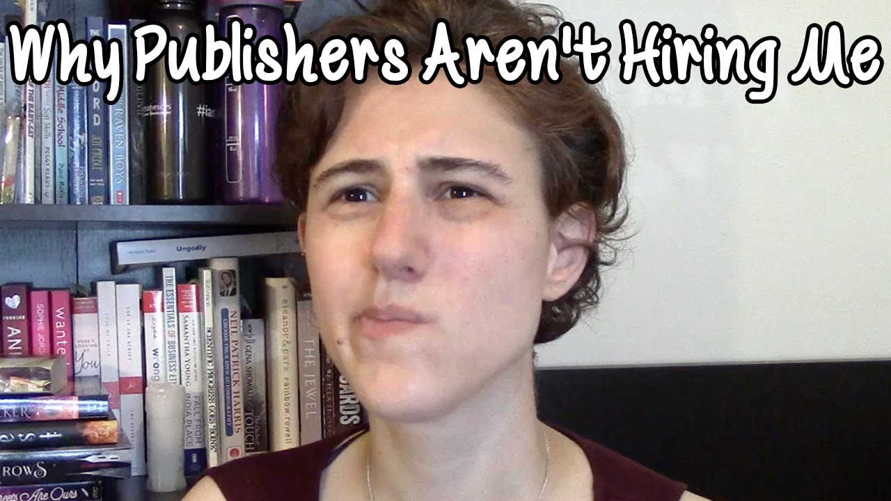 Why Publishers Aren't Hiring Me